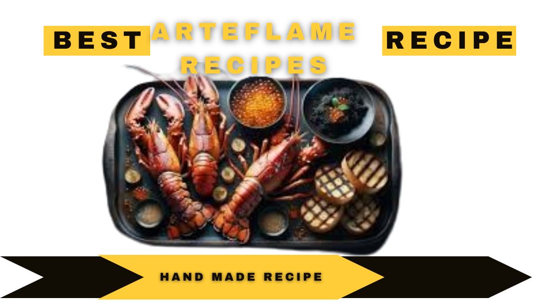Arteflame recipes