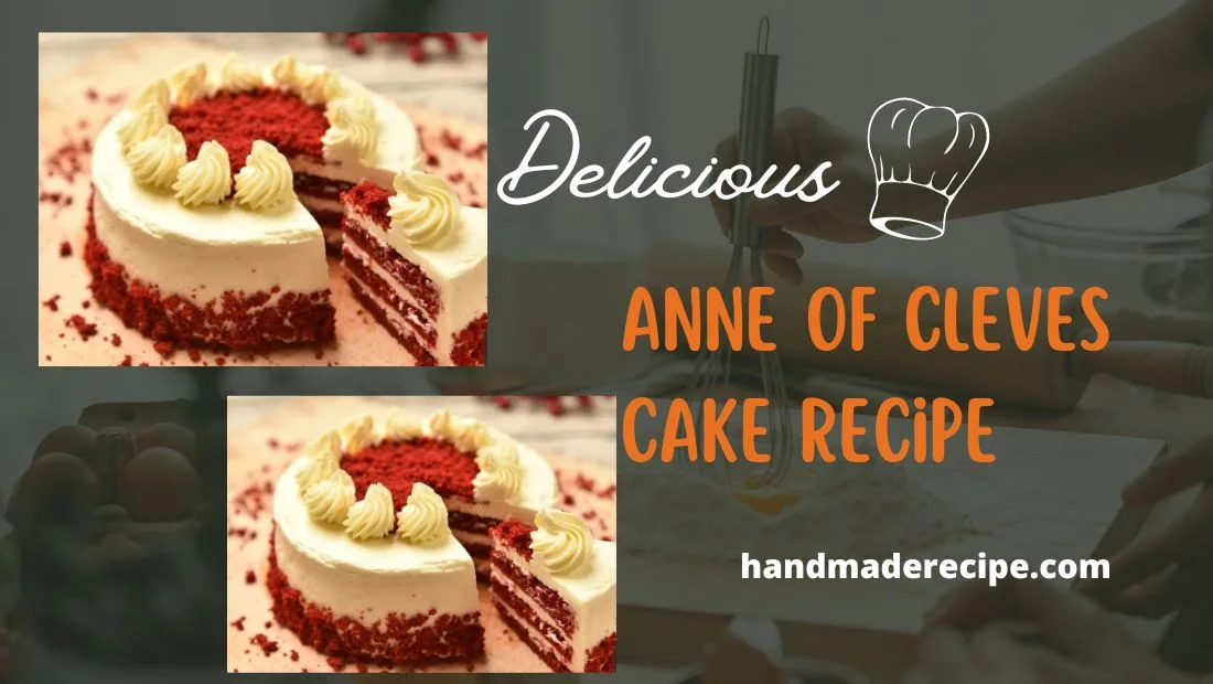 Anne of Cleves Cake Recipe