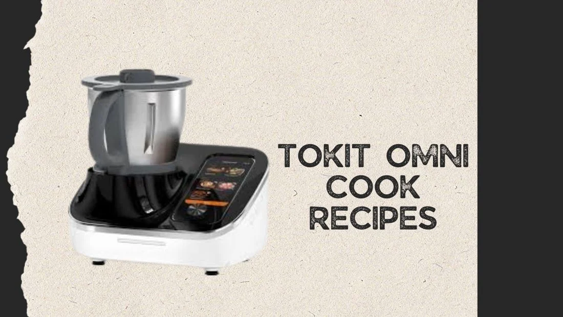Tokit Omni Cook Recipes