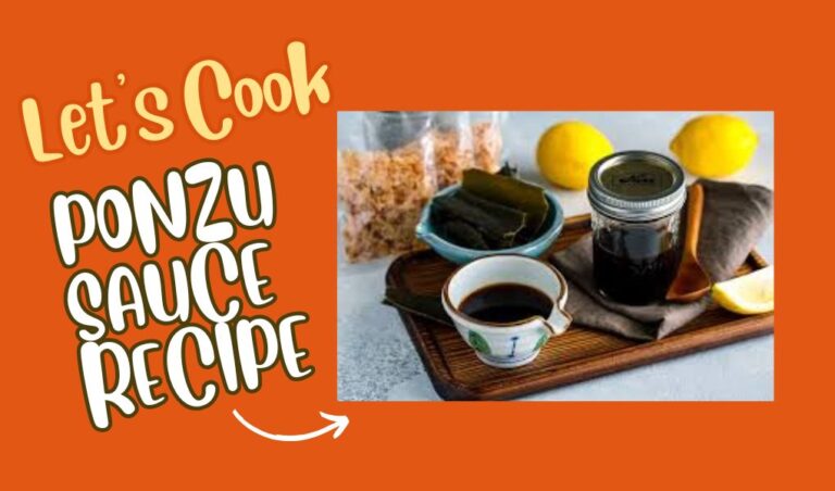 Ponzu Sauce Recipe: How to Make Authentic Japanese Ponzu Sauce at Home